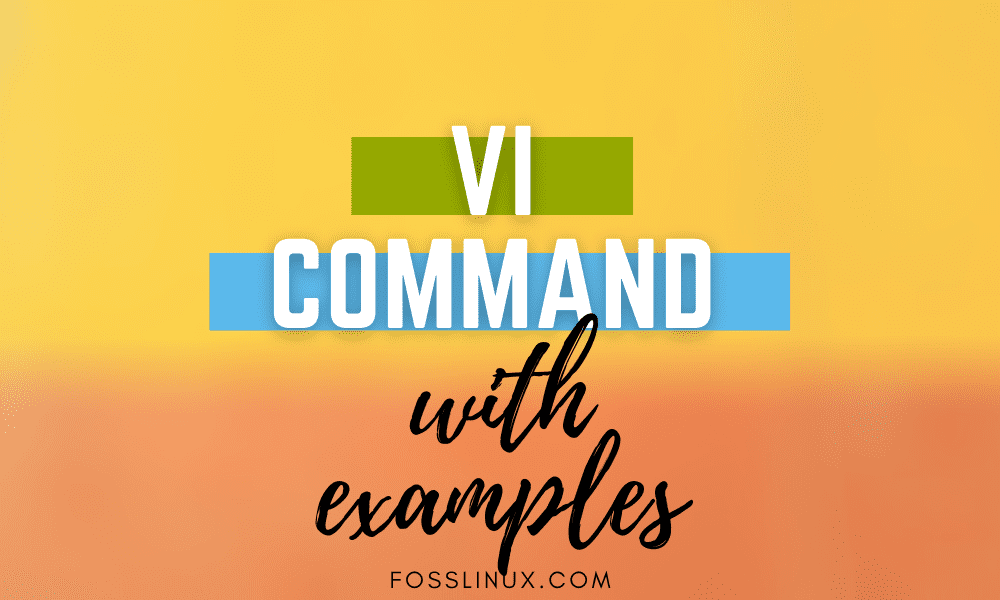 Top 25 VI Commands Enhance Your Text Editing Skills