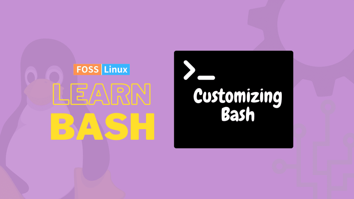 Customizing Bash: Tips & Tricks for a Personalized Shell Environment