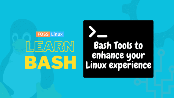 10 Bash Utilities to Enhance Your Linux Experience