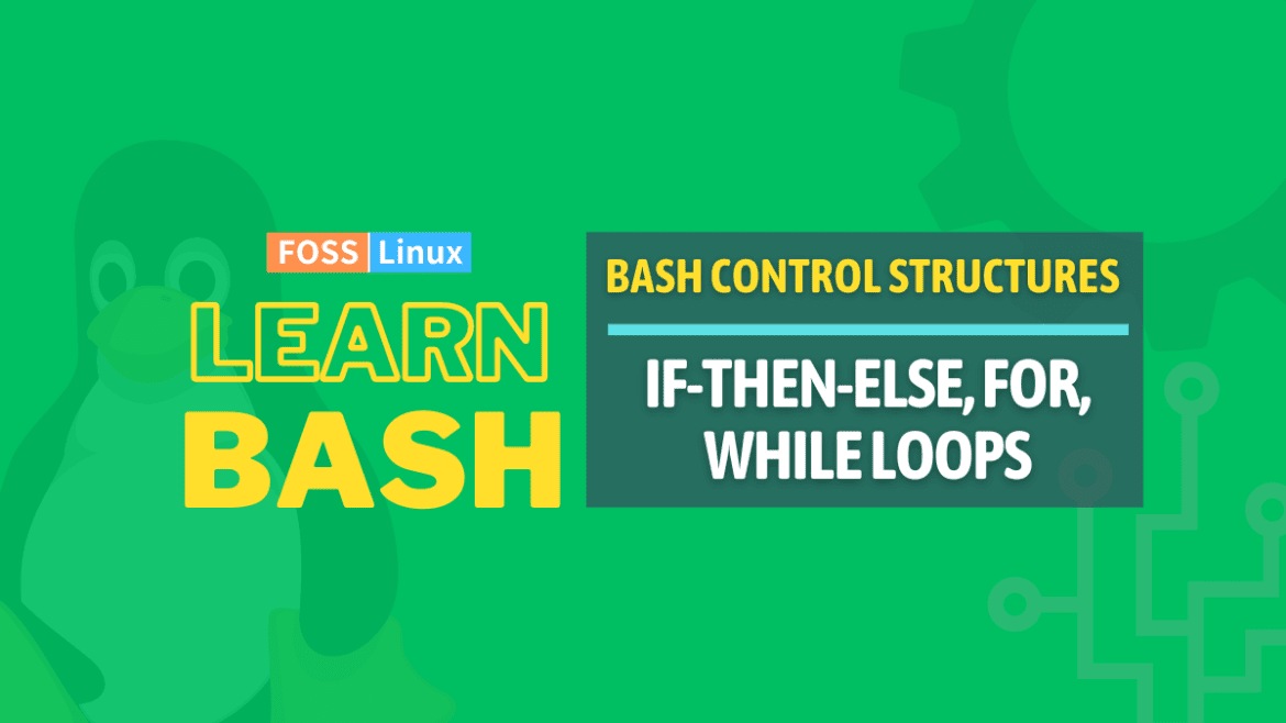 Writing Efficient Bash Scripts With Control Structures