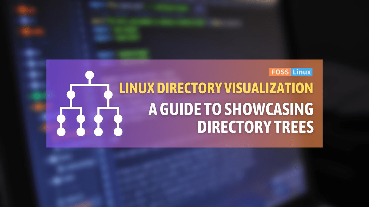 How To Display Directory Trees In The Linux Terminal