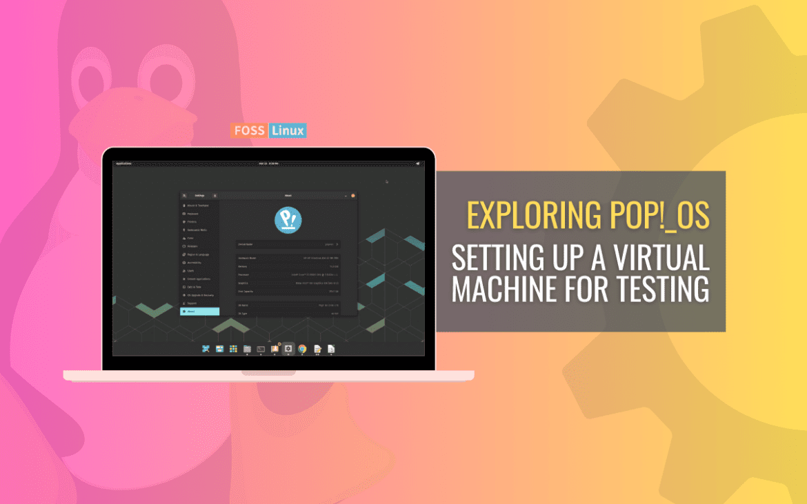 Exploring Pop!_OS: Setting Up a Virtual Machine for Testing
