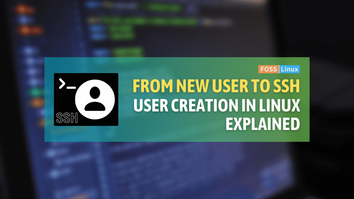 Adding a New User with SSH Key in Linux | FOSS Linux