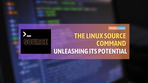 Mastering the Source Command in Linux: An In-Depth Guide