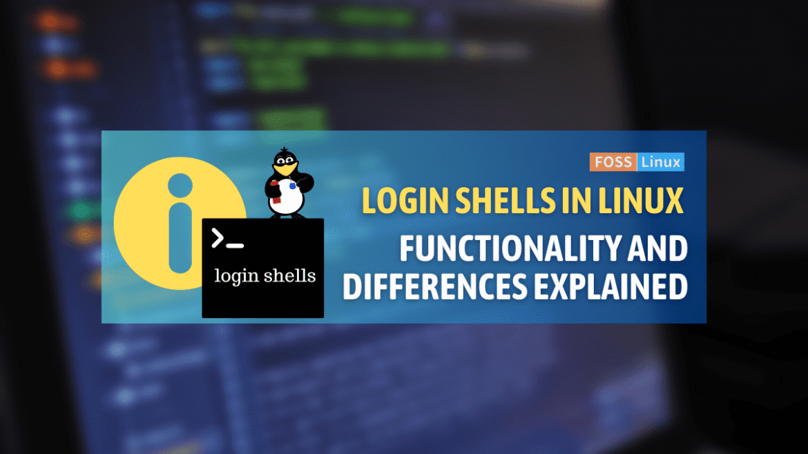 Unraveling Linux Concepts: What Is a Login Shell?