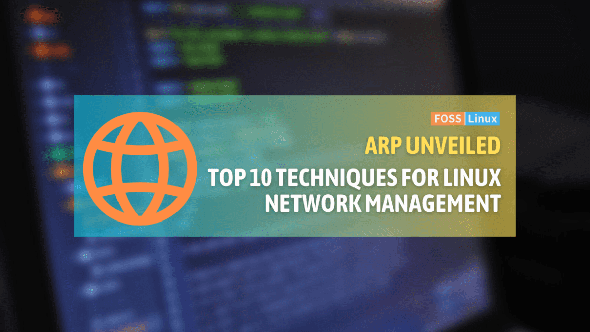 10 Uses of ARP Command for Linux Network Management