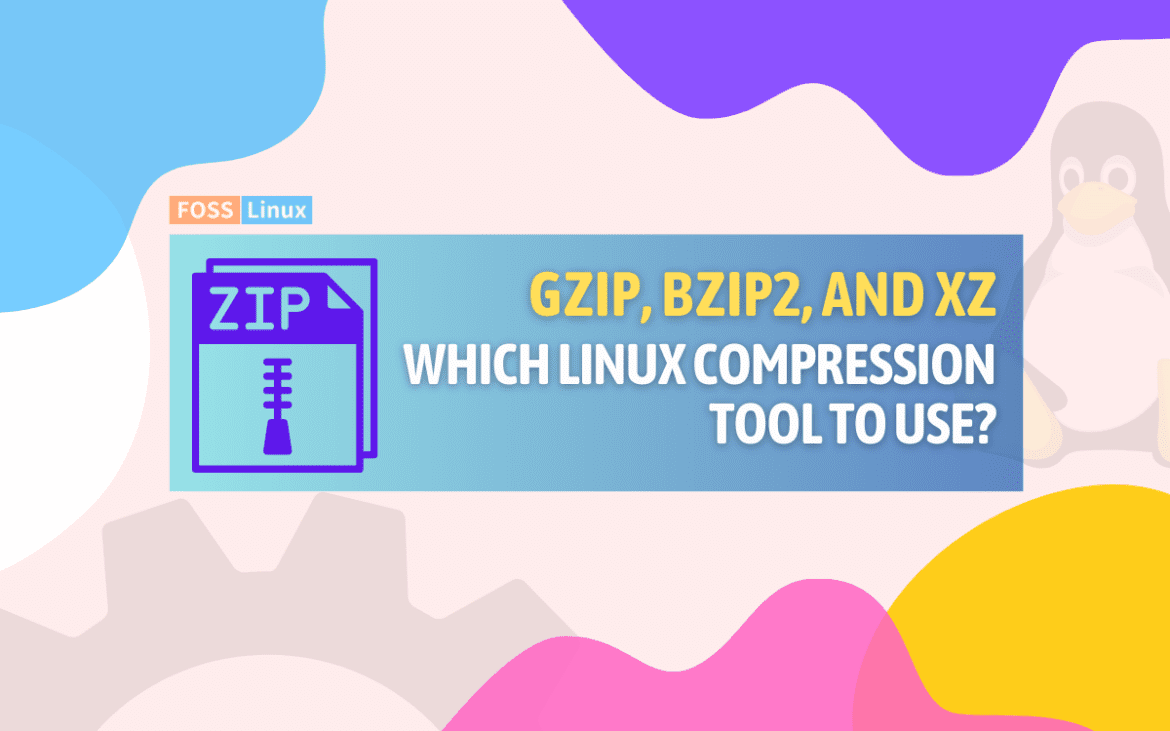 gzip, bzip2, and xz: Which Linux Compression Tool to Use?