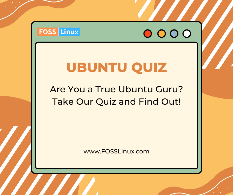 Are You a True Ubuntu Guru? Take Our Quiz and Find Out!