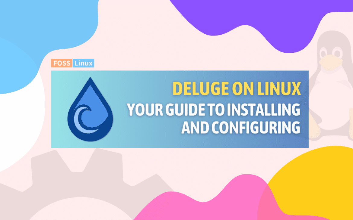 How to Install Deluge BitTorrent Client on Linux