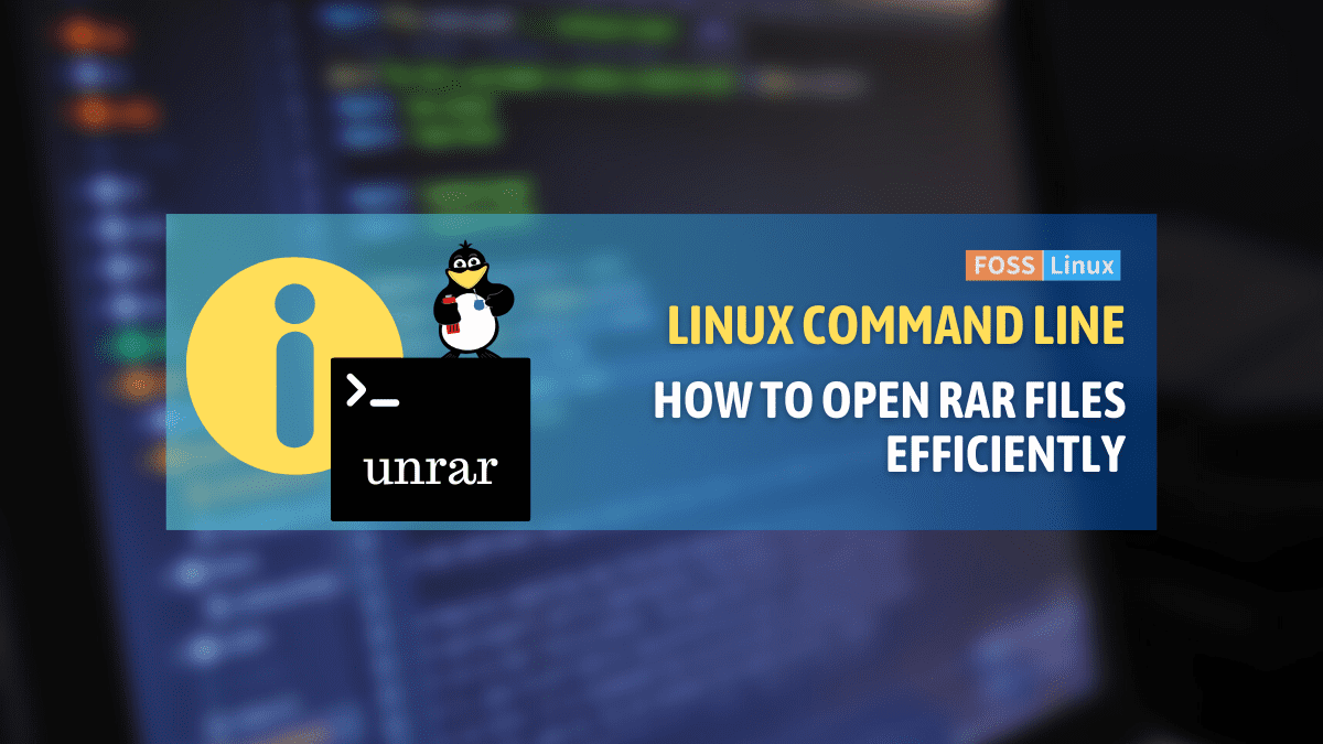 How To Extract Rar Files In Linux Using Command Line Tools
