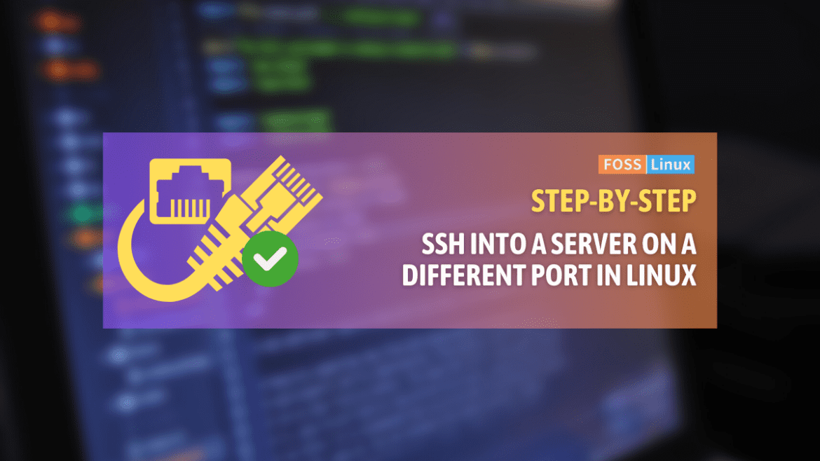 How to Use an Alternate Port for SSH Connections in Linux