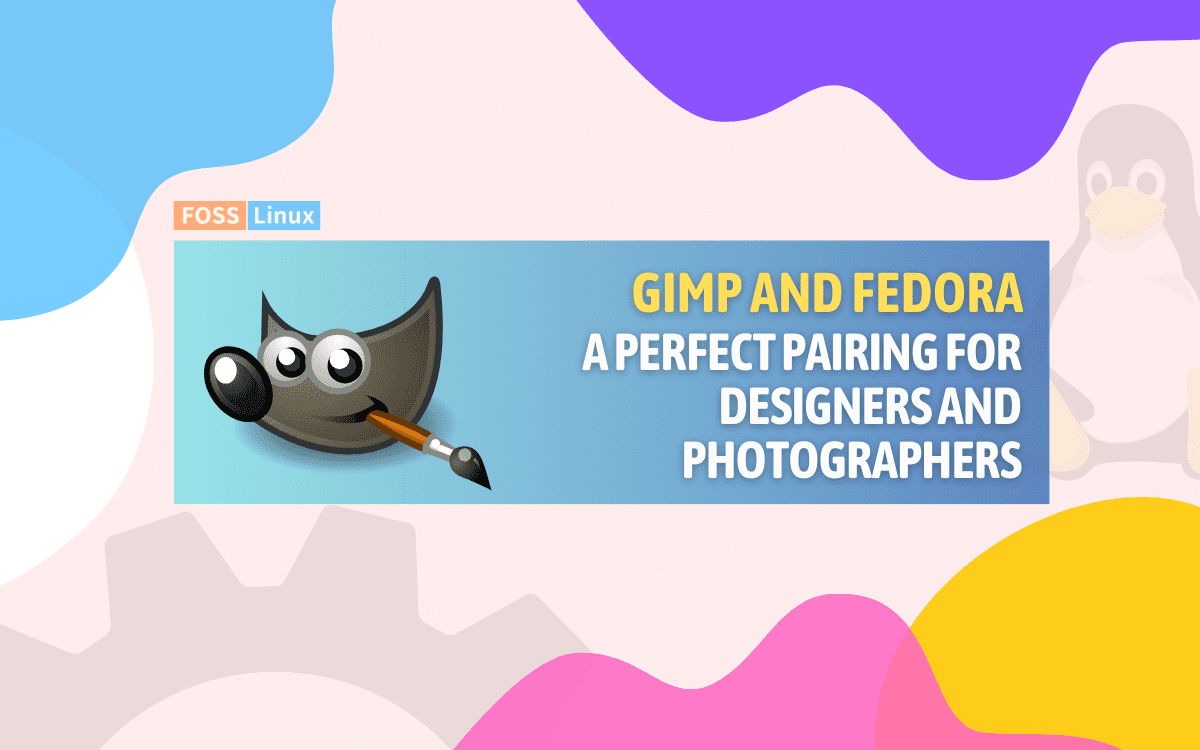 How To Install And Use Gimp On Fedora Linux
